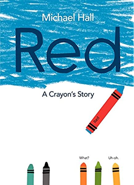 Red; A Crayon’s Story – SOGI and Inclusivity for Kindergarten to Grade ...